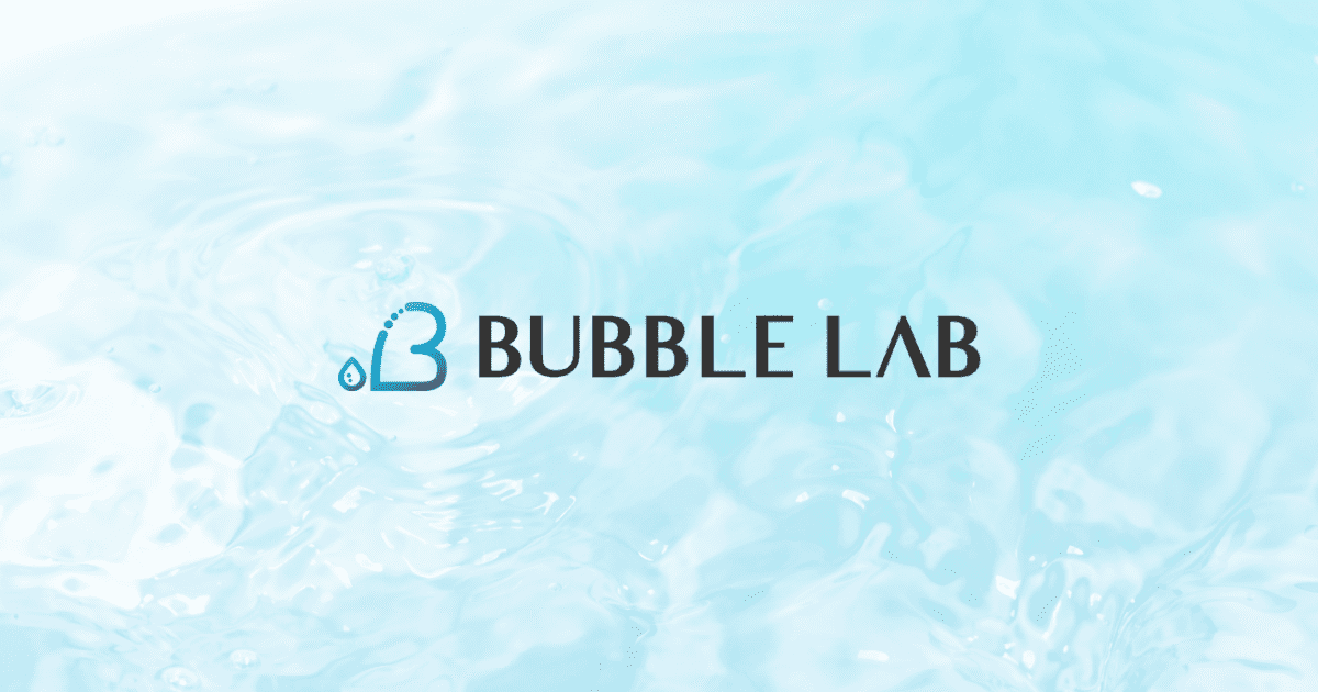 BUBBLE LAB｜お知らせ一覧